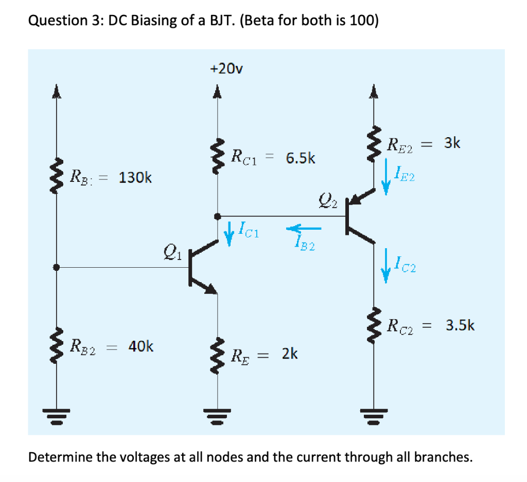Solved Question 3: DC Biasing of a BJT. (Beta for both is | Chegg.com