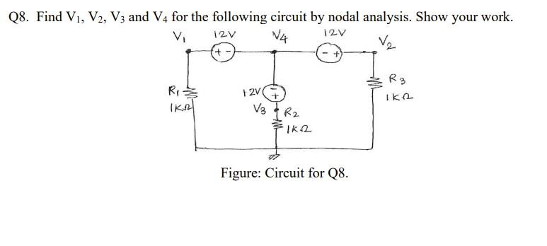 Solved Q8. Find V1, V2, V3 and V4 for the following circuit | Chegg.com