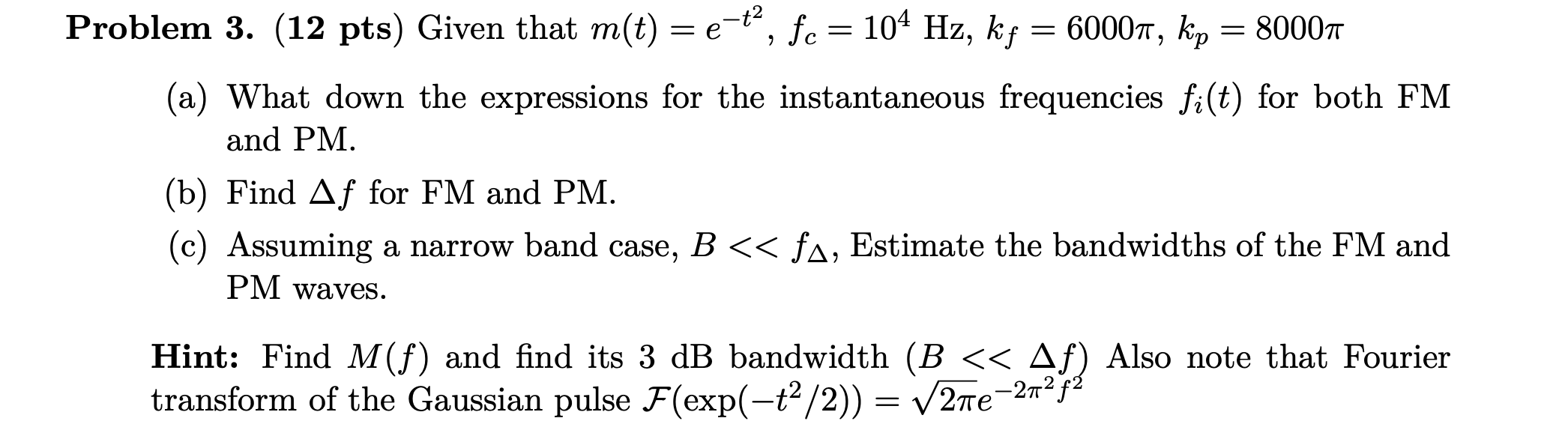 Solved roblem 3. (12 pts) Given that m(t)=e−t2,fc=104 | Chegg.com