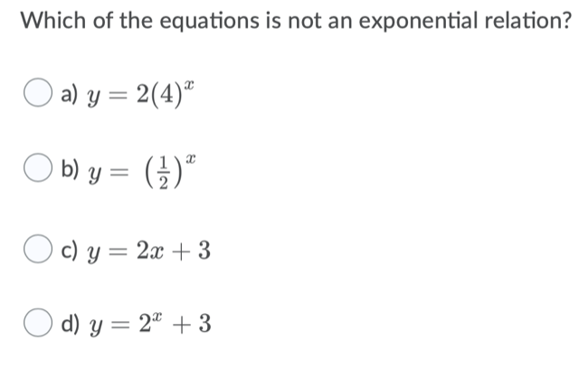 Solved Which of the equations is not an exponential | Chegg.com