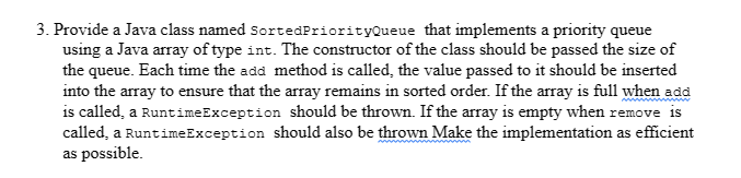 Solved 3. Provide a Java class named SortedPriorityqueue | Chegg.com
