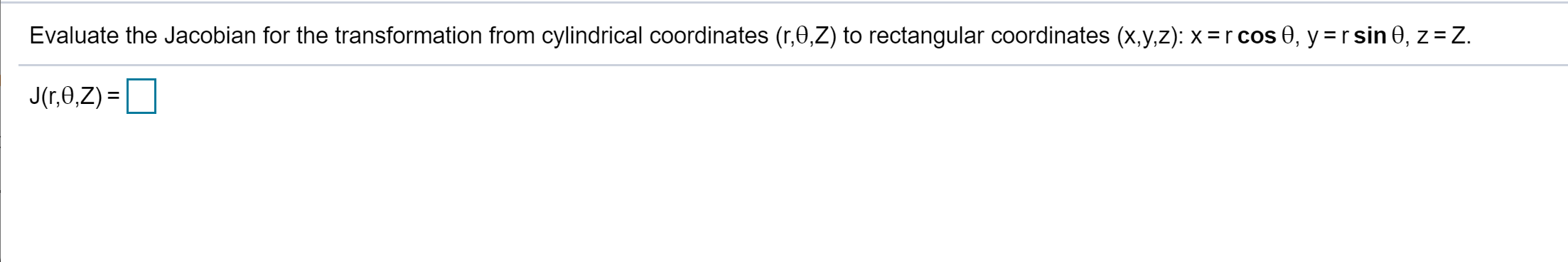 Solved Evaluate the Jacobian for the transformation from | Chegg.com