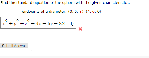 Solved Find the standard equation of the sphere with the | Chegg.com