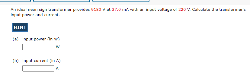 Solved An ideal neon sign transformer provides 9180 V at | Chegg.com