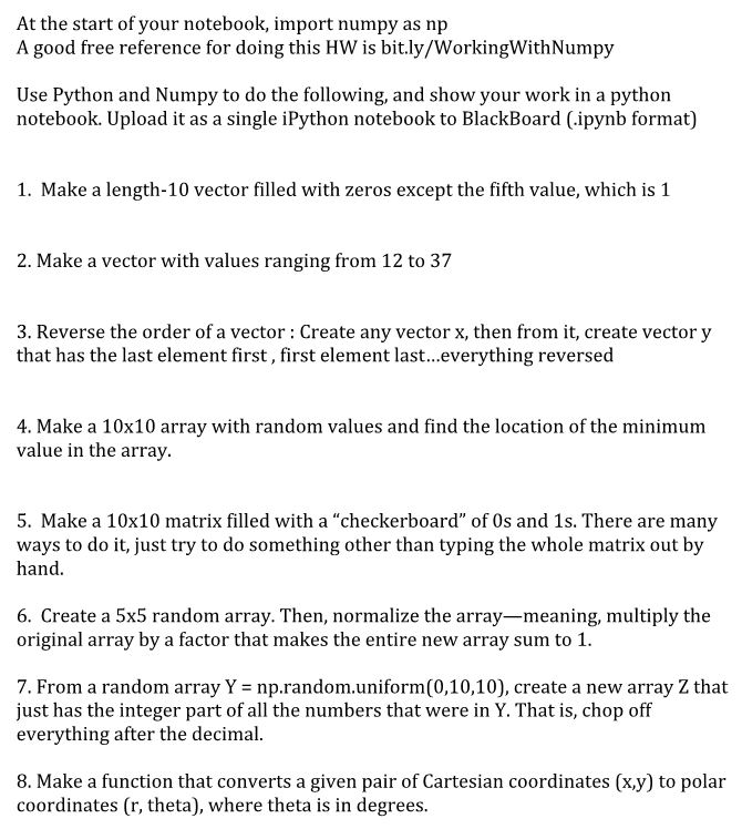 Solved At The Start Of Your Notebook Import Numpy As Np A