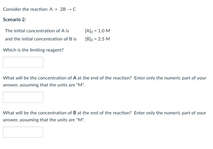 Solved Consider the reaction: A + 2B → C Scenario 2: The | Chegg.com