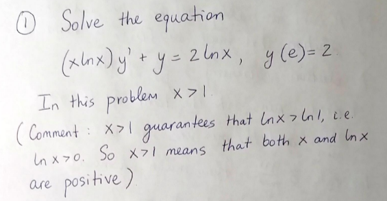 Solved O © Solve the equation (xlnx) y + y = 2 lux, y (e)= 2 | Chegg.com