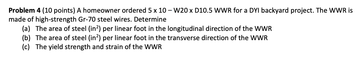 A homeowner ordered 5 x 10 – W20 x D10.5 WWR for a | Chegg.com