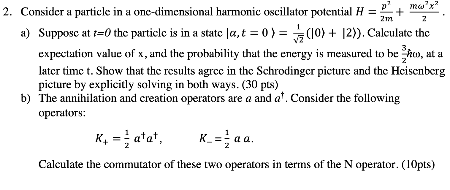 Consider a particle in a one-dimensional harmonic | Chegg.com