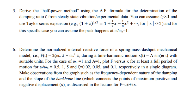5. Derive the "half-power method" using the A.F. | Chegg.com