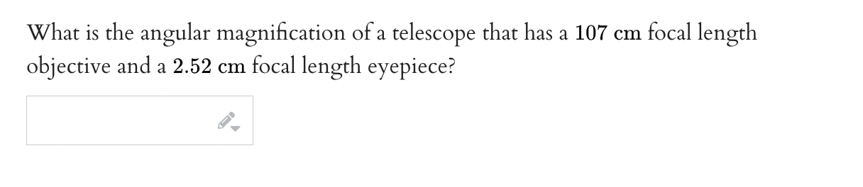 Solved What Is The Angular Magnification Of A Telescope That