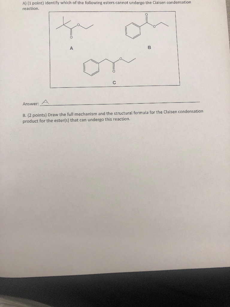 Solved A) Identify which of the following esters cannot | Chegg.com