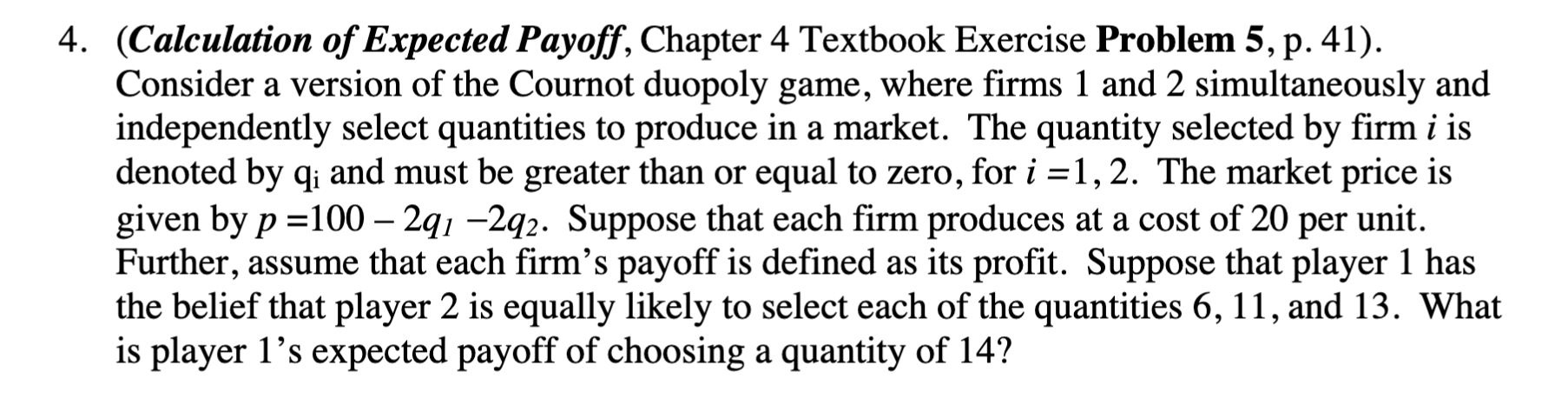 Solved 4. (Calculation of Expected Payoff, Chapter 4 | Chegg.com