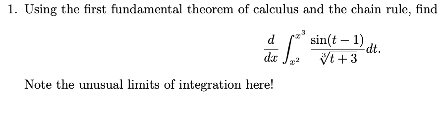 Solved 1. Using the first fundamental theorem of calculus | Chegg.com