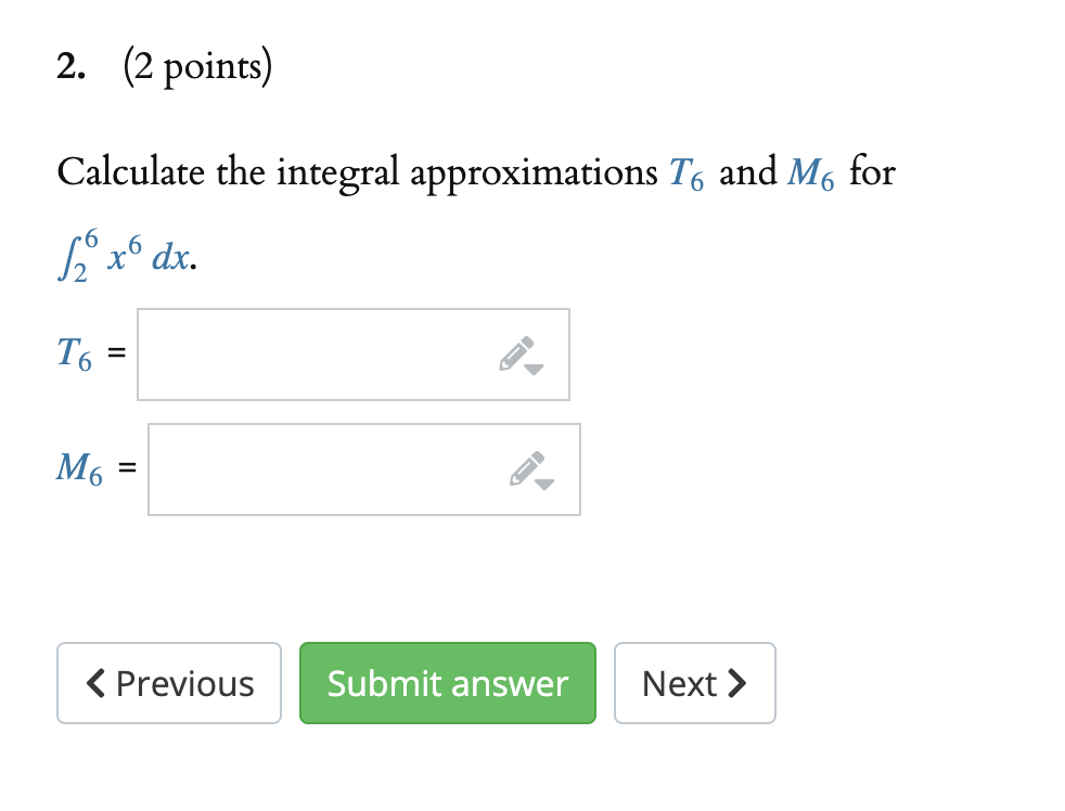 Solved 2. (2 points) Calculate the integral approximations | Chegg.com
