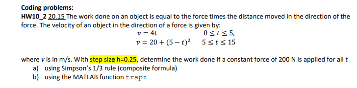 Solved Coding problems: HW10_2 20.15 The work done on an | Chegg.com