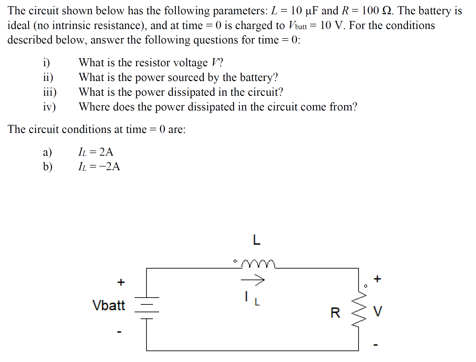 Solved The circuit shown below has the following parameters: | Chegg.com