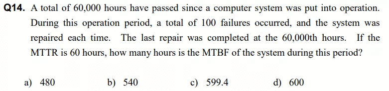 Solved Q14. A total of 60,000 hours have passed since a | Chegg.com