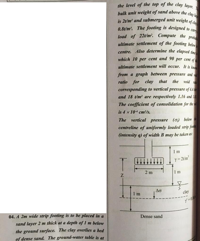 Solved the level of the top of the clay layer. T bulk unit | Chegg.com