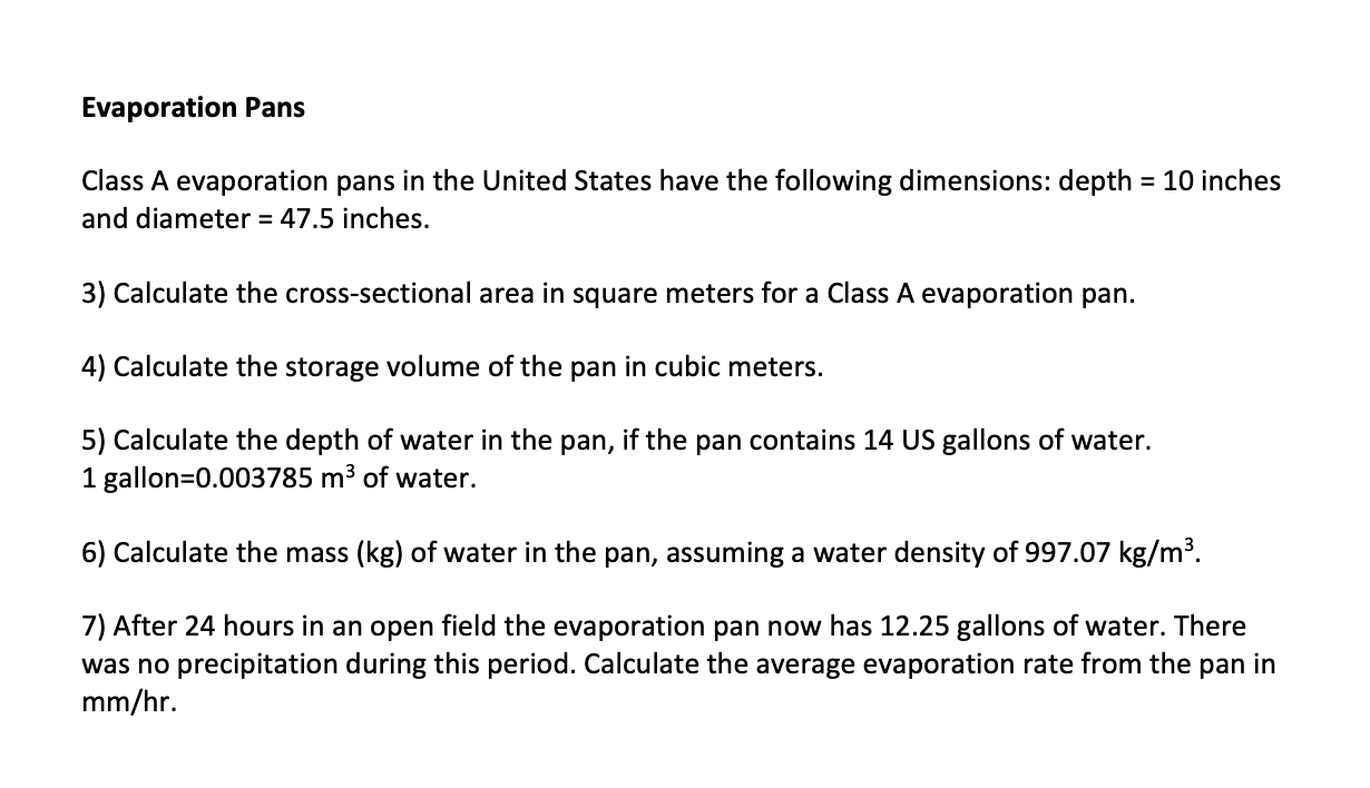 Solved Evaporation Pans Class A evaporation pans in the | Chegg.com