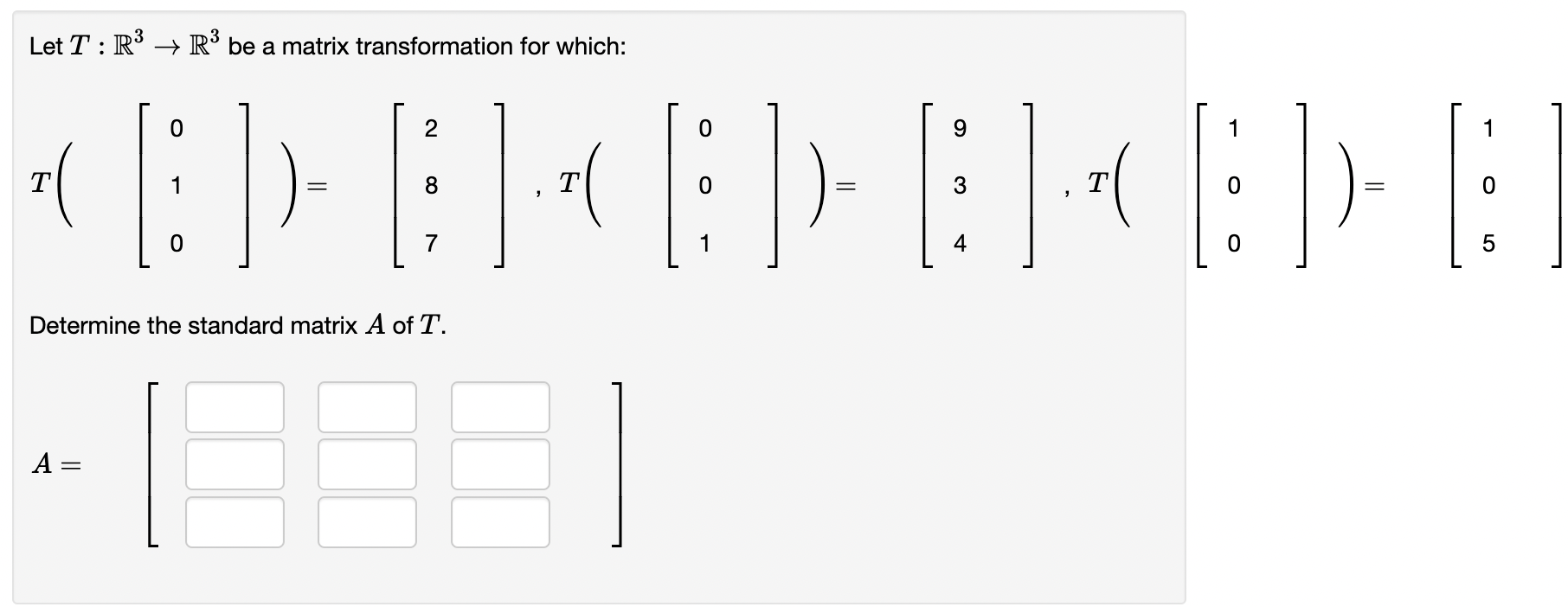Solved Let T:R3→R3 be a matrix transformation for which: | Chegg.com