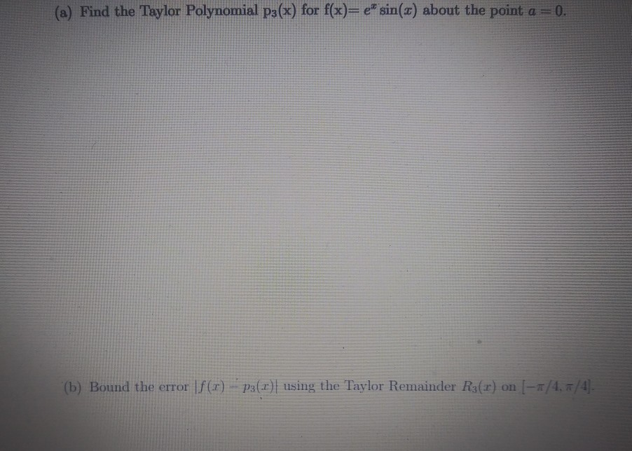 Solved (a) Find the Taylor Polynomial pz(x) for f(x)=e* | Chegg.com