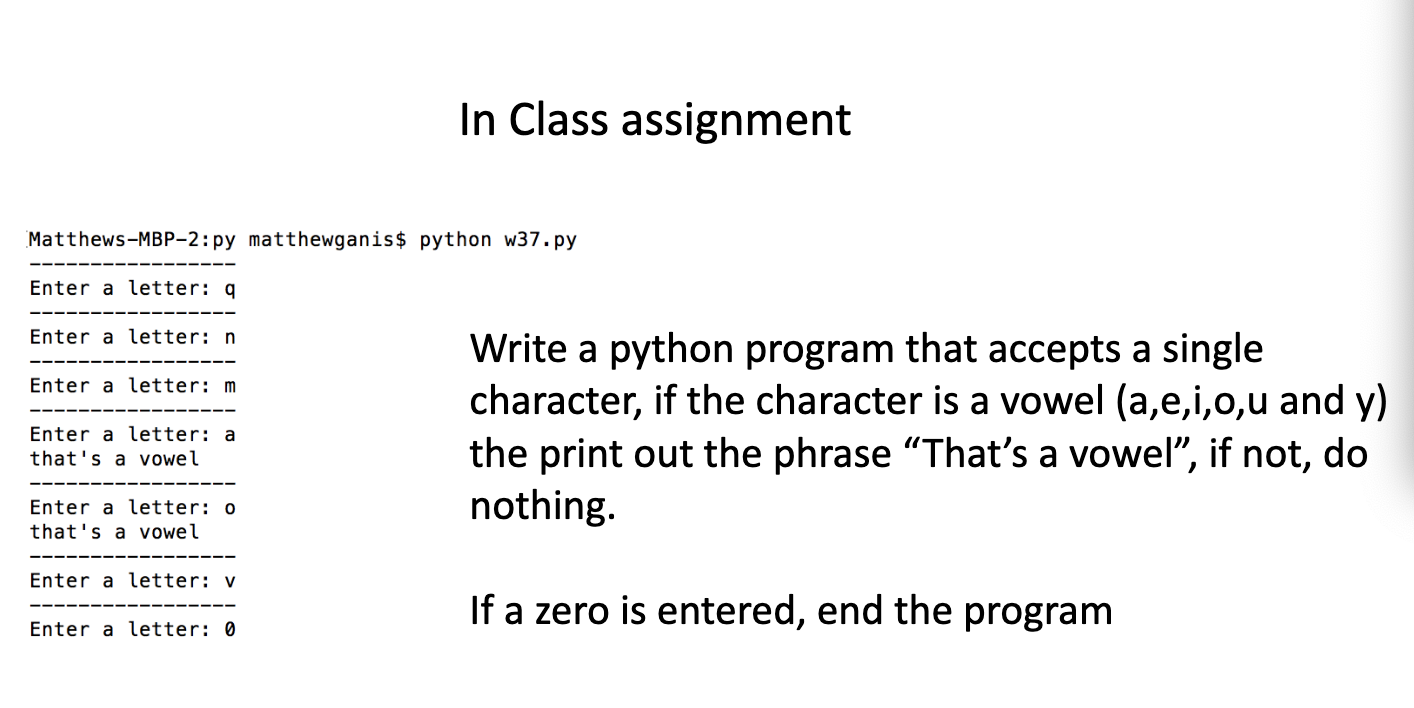 Solved In Class assignment Matthews-MBP-2:py matthewganis$ | Chegg.com