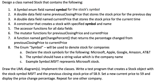 Solved Design a class named Stock that contains the | Chegg.com