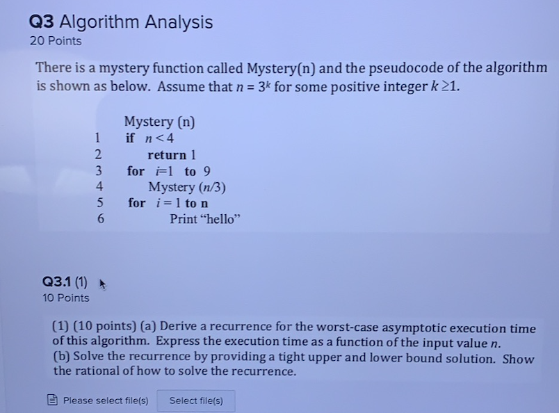 Q3 Algorithm Analysis 20 Points There Is A Mystery 