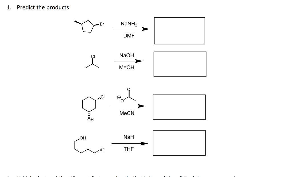 Solved 1. Predict the products Br NaNH2 DMF CI NaOH MeOH | Chegg.com