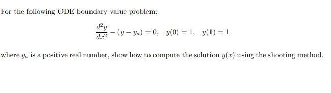 Solved For the following ODE boundary value problem: dx2 | Chegg.com