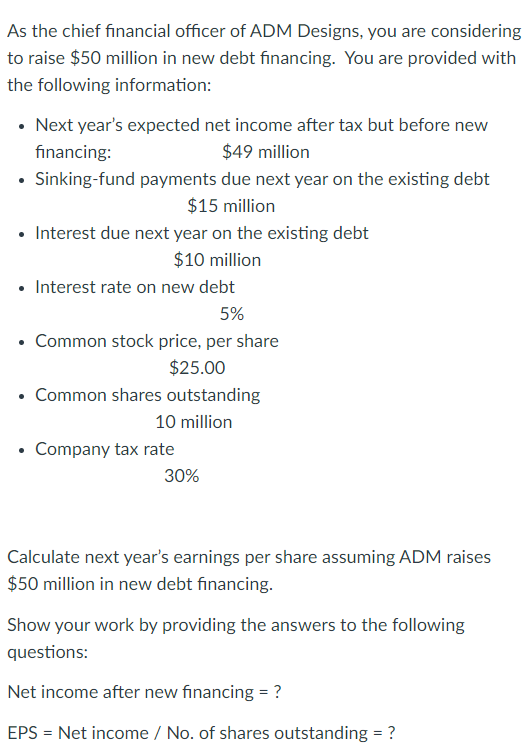 Solved As the chief financial officer of ADM Designs, you | Chegg.com