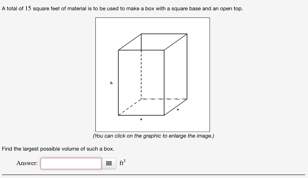 Solved A total of 15 square feet of material is to be used | Chegg.com