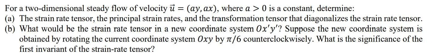 Solved For a two-dimensional steady flow of velocity = | Chegg.com