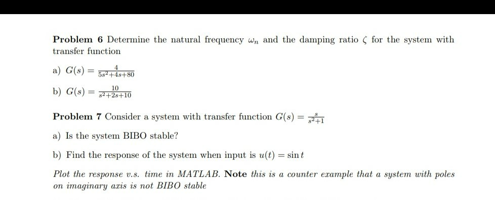 Solved Problem 6 Determine the natural frequency wn and the | Chegg.com