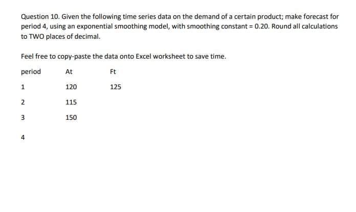 Solved Question 10. Given the following time series data on | Chegg.com