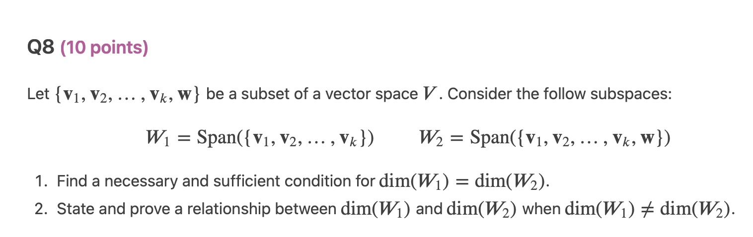 Solved Let {v1,v2,…,vk,w} be a subset of a vector space V. | Chegg.com