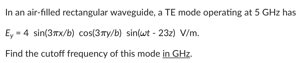 Solved In an air-filled rectangular waveguide, a TE mode | Chegg.com