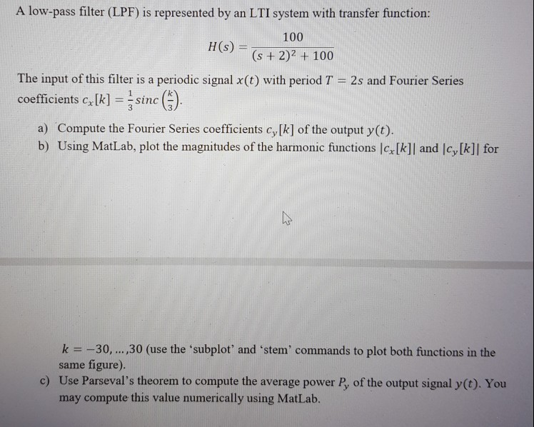 A low-pass filter (LPF) is represented by an LTI | Chegg.com