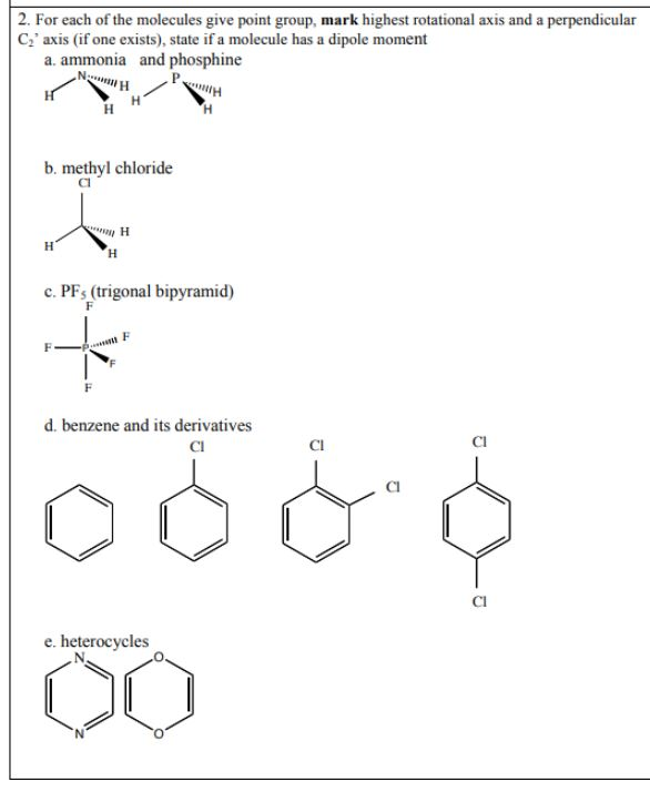 Solved 2. For each of the molecules give point group, mark | Chegg.com