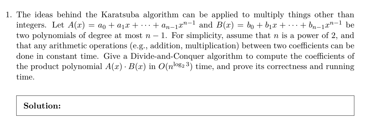 Solved 1. The ideas behind the Karatsuba algorithm can be | Chegg.com