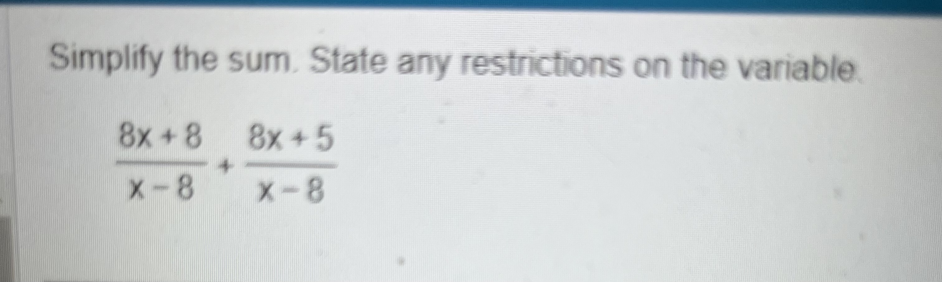 Solved Simplify the sum. State any restrictions on the | Chegg.com