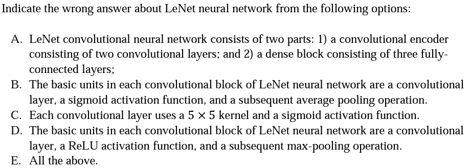 Solved Indicate the wrong answer about LeNet neural network | Chegg.com