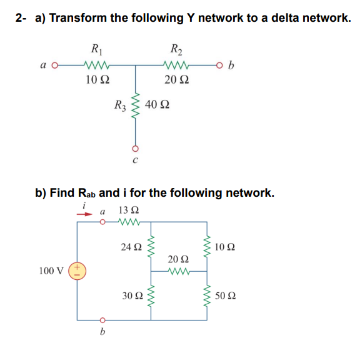 Solved a) Transform the following Y network to a delta | Chegg.com