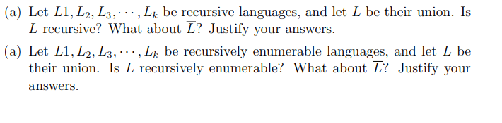 Solved (a) Let L1, L2, L3, , Lk be recursive languages, and | Chegg.com