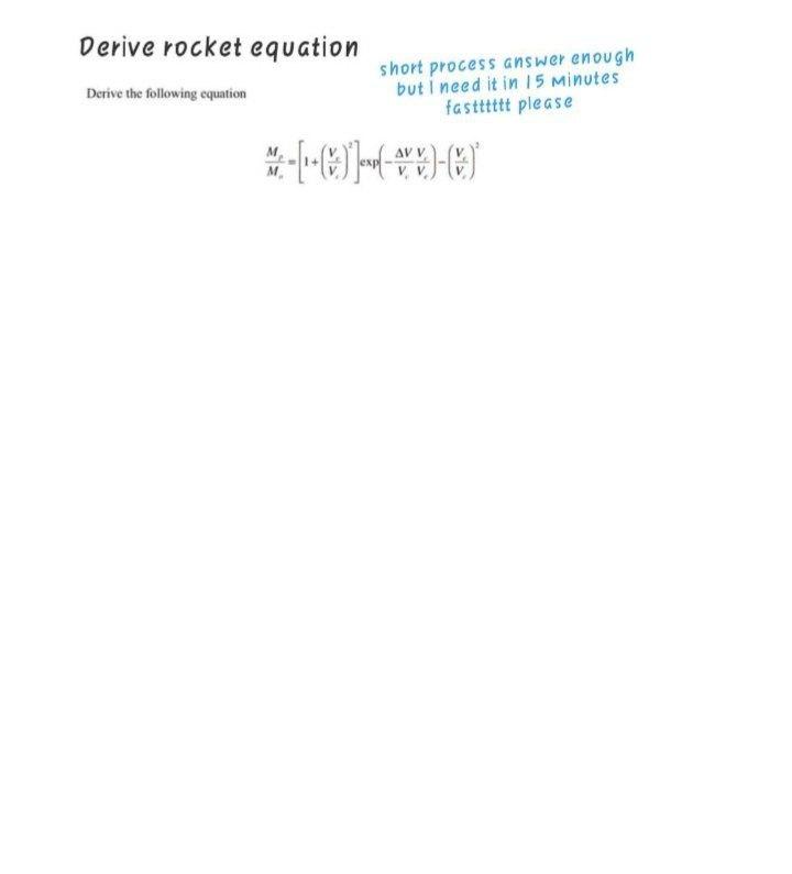 Derive rocket equation Derive the following equation | Chegg.com