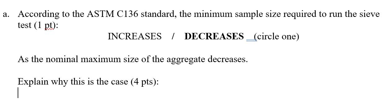 Solved a. According to the ASTM C136 standard, the minimum | Chegg.com