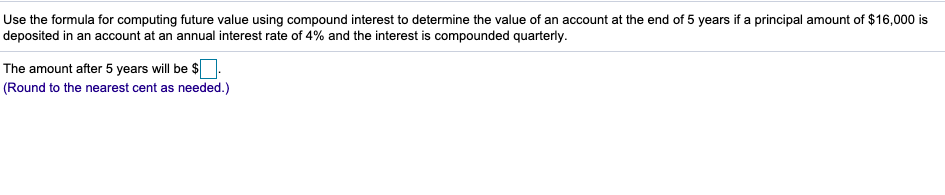 Solved Use The Formula For Computing Future Value Using 7219