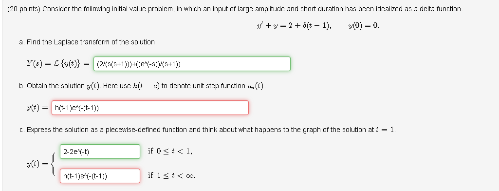 Solved y′+y=2+δ(t−1),y(0)=0 a. Find the Laplace transform of | Chegg.com