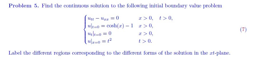 Solved Problem 5. Find the continuous solution to the | Chegg.com